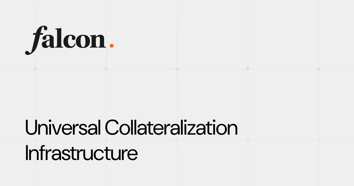 Universal Collateralization Infrastructure | Falcon Finance